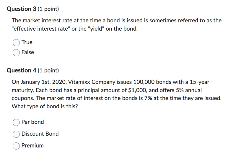 Solved The market interest rate at the time a bond is issued | Chegg.com