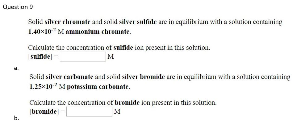 Solved Question 9 Solid silver chromate and solid silver | Chegg.com