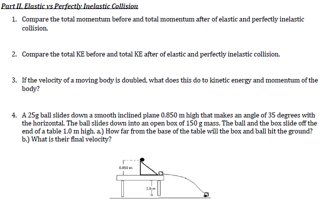 Solved Part II. Elastic vs Perfectly Inelastic Collision 1. | Chegg.com