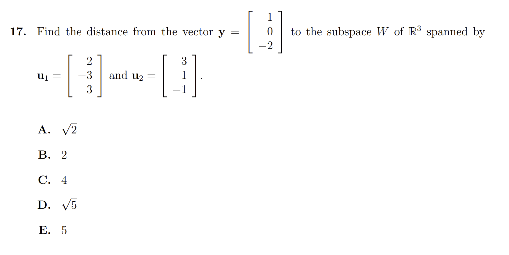 Solved 17. Find the distance from the vector y=⎣⎡10−2⎦⎤ to | Chegg.com