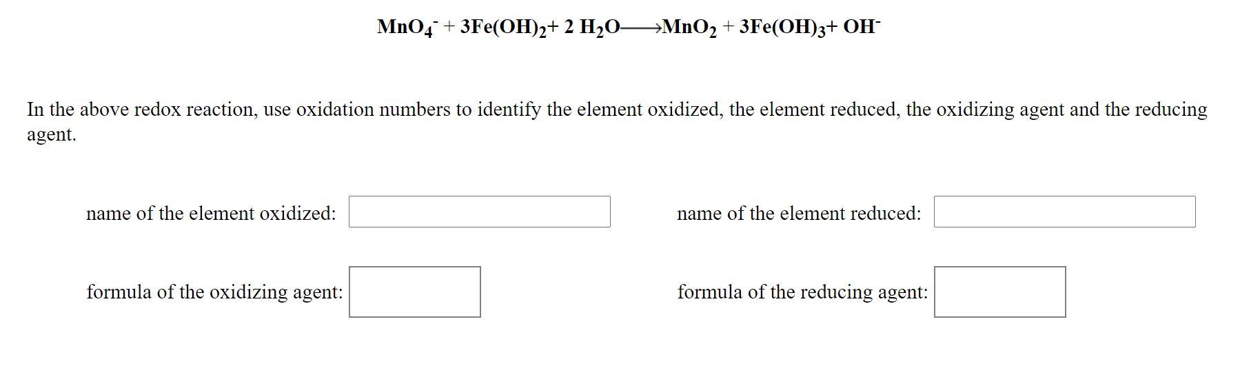 Solved MnO4 + 3Fe(OH)2+ 2 H204 MnO2 + 3Fe(OH)3+ OH- In the | Chegg.com