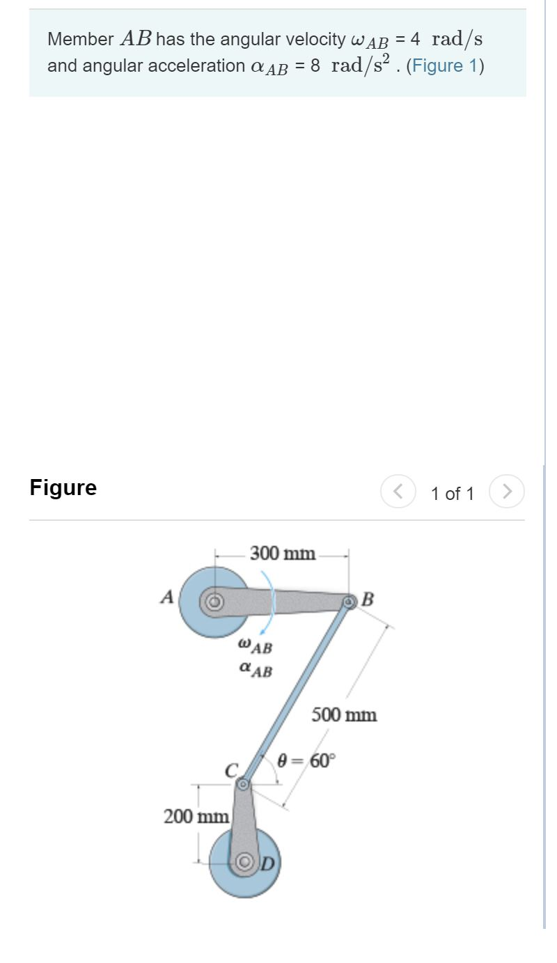 Solved Member AB has the angular velocity ωAB = 4 rad/s and | Chegg.com Solved Member AB has the angular velocity ωAB = 4 rad/s and | Chegg.com