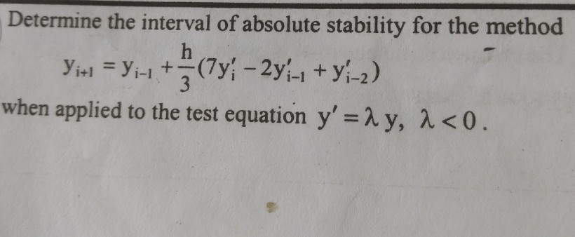 Solved Determine the interval of absolute stability for the | Chegg.com