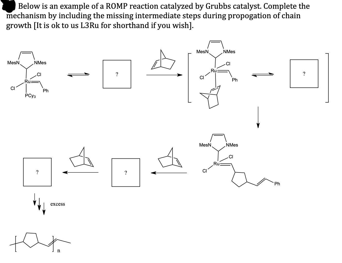 Below is an example of a ROMP reaction catalyzed by | Chegg.com