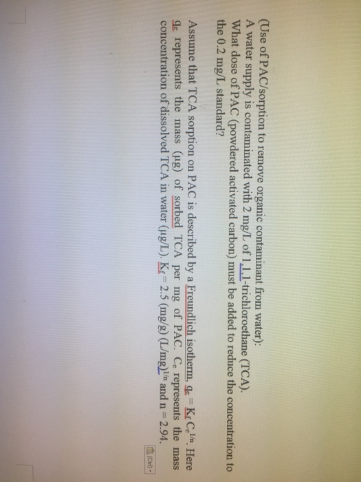 Solved (Use of PAC/sorption to remove organic contaminant | Chegg.com