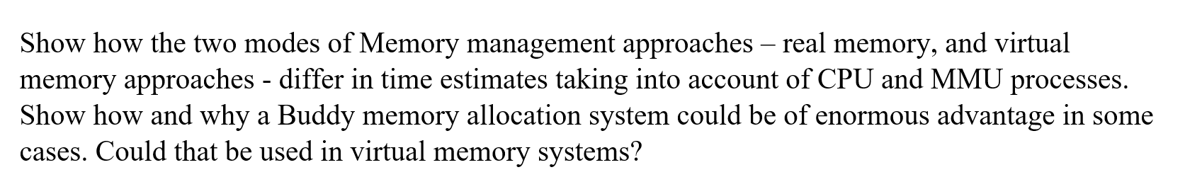 Solved Show how the two modes of Memory management | Chegg.com