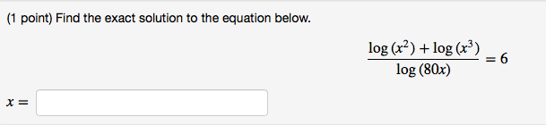 Solved (1 point) Find the exact solution to the equation | Chegg.com
