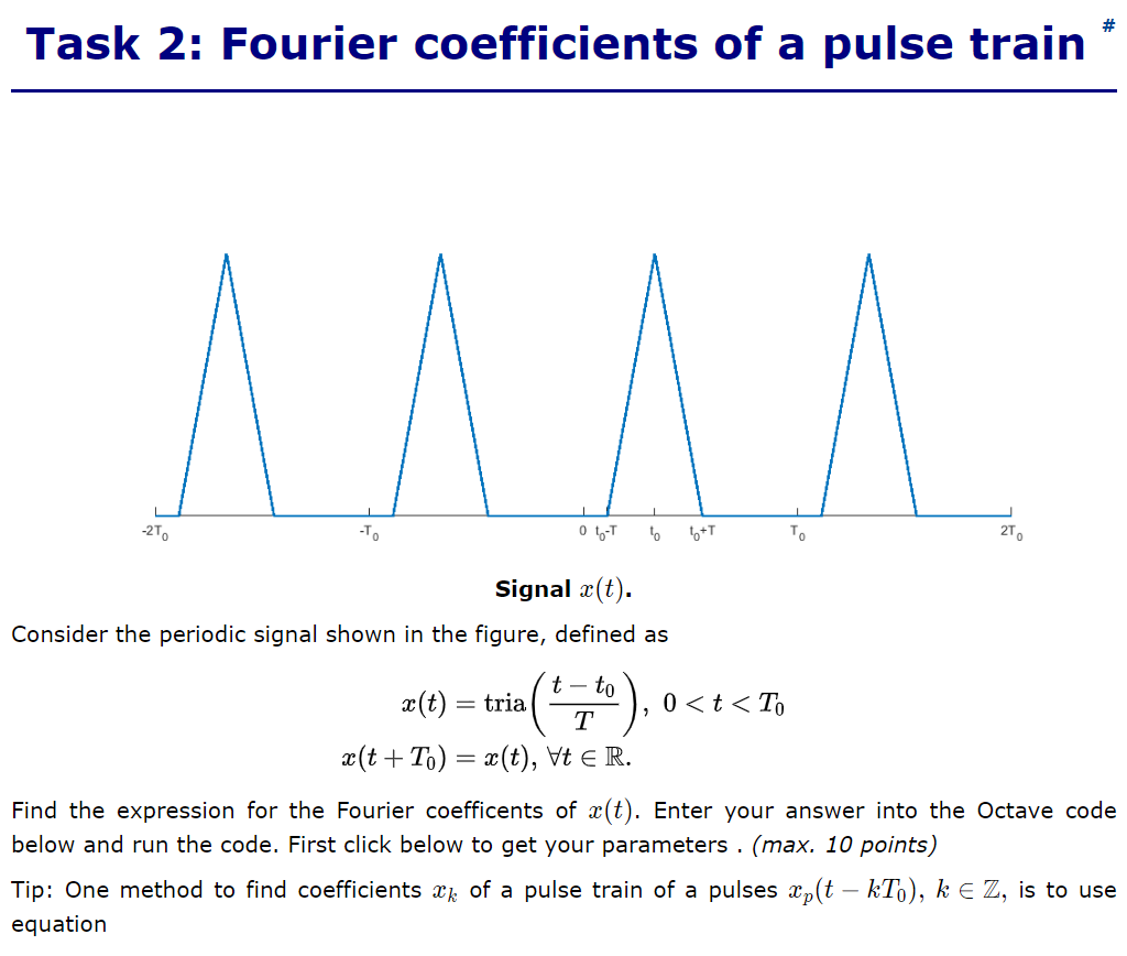 Solved Task 2: Fourier coefficients of a pulse train Signal | Chegg.com