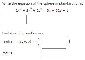 Solved Write the equation of the sphere in standard form. | Chegg.com