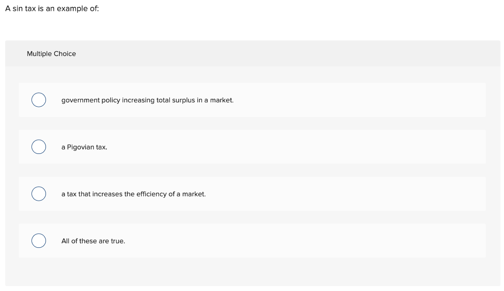 Solved A sin tax is an example of: Multiple Choice | Chegg.com