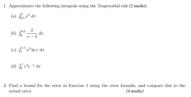 1. Approximate the following integrals using the | Chegg.com