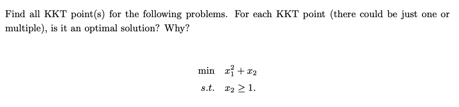 Solved Find all KKT point(s) for the following problems. For | Chegg.com