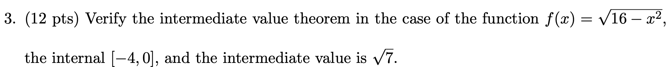 Solved 3. (12 pts) Verify the intermediate value theorem in | Chegg.com