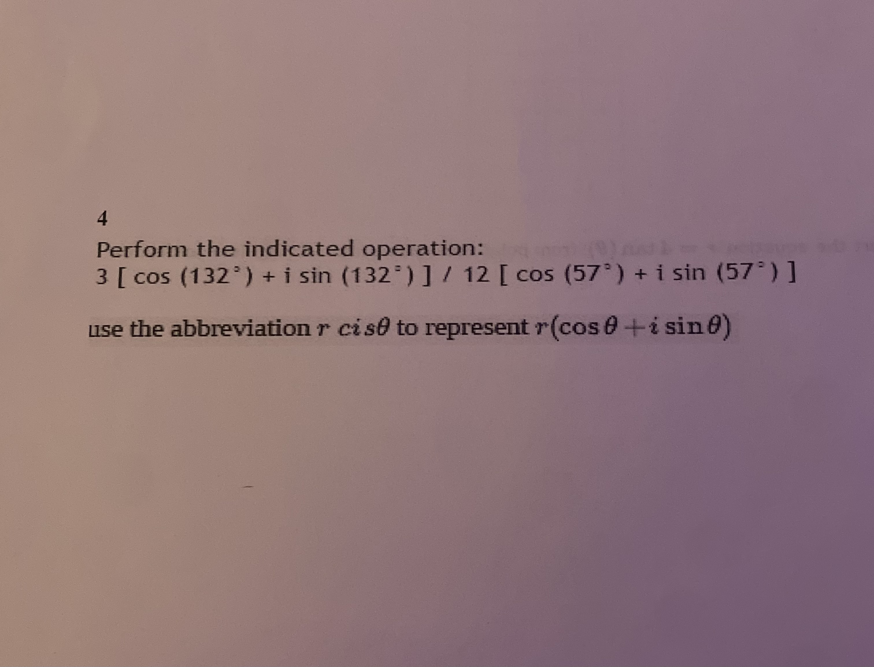 Solved 4 Perform the indicated operation: | Chegg.com