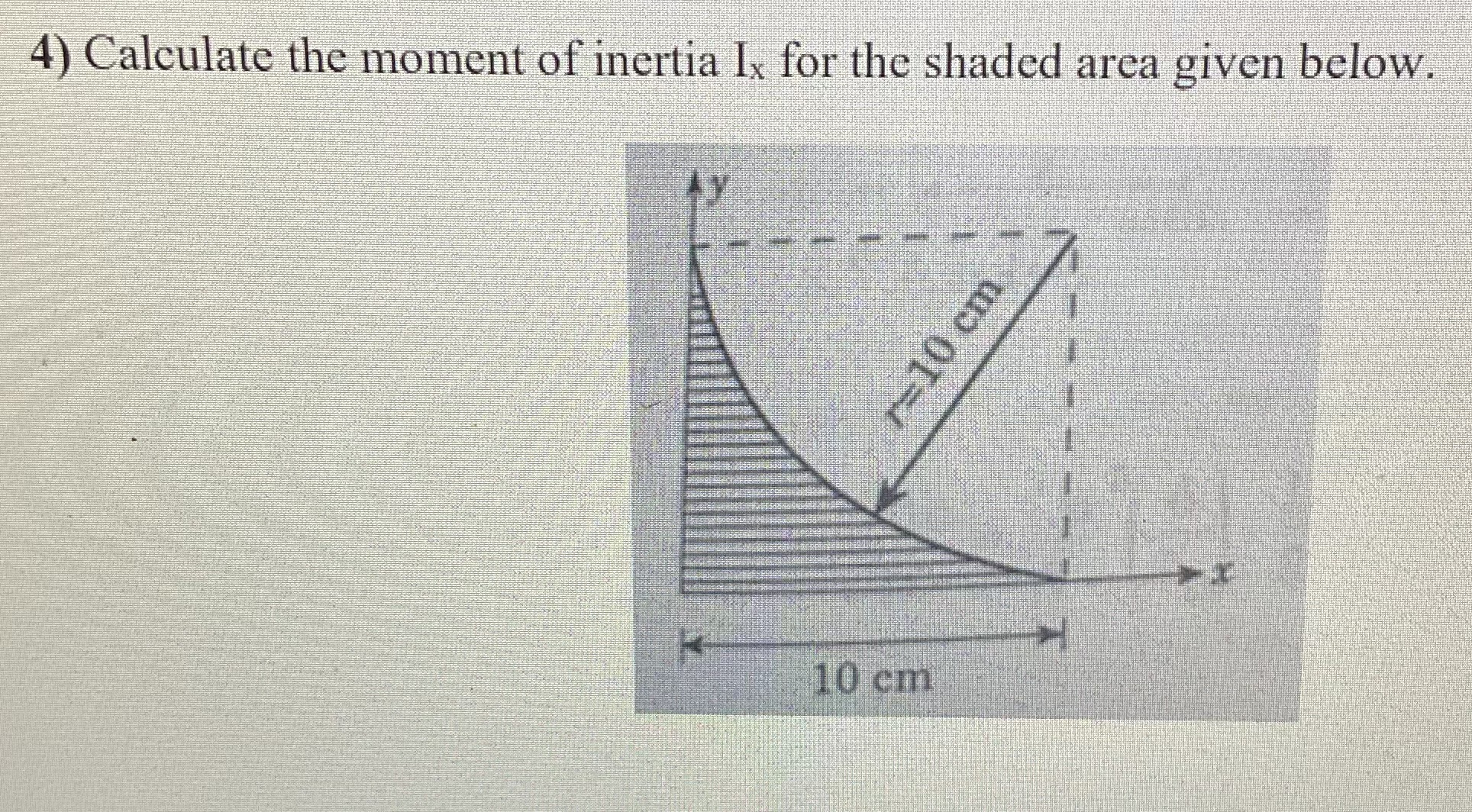 Solved 4) Calculate the moment of inertia Ix for the shaded | Chegg.com
