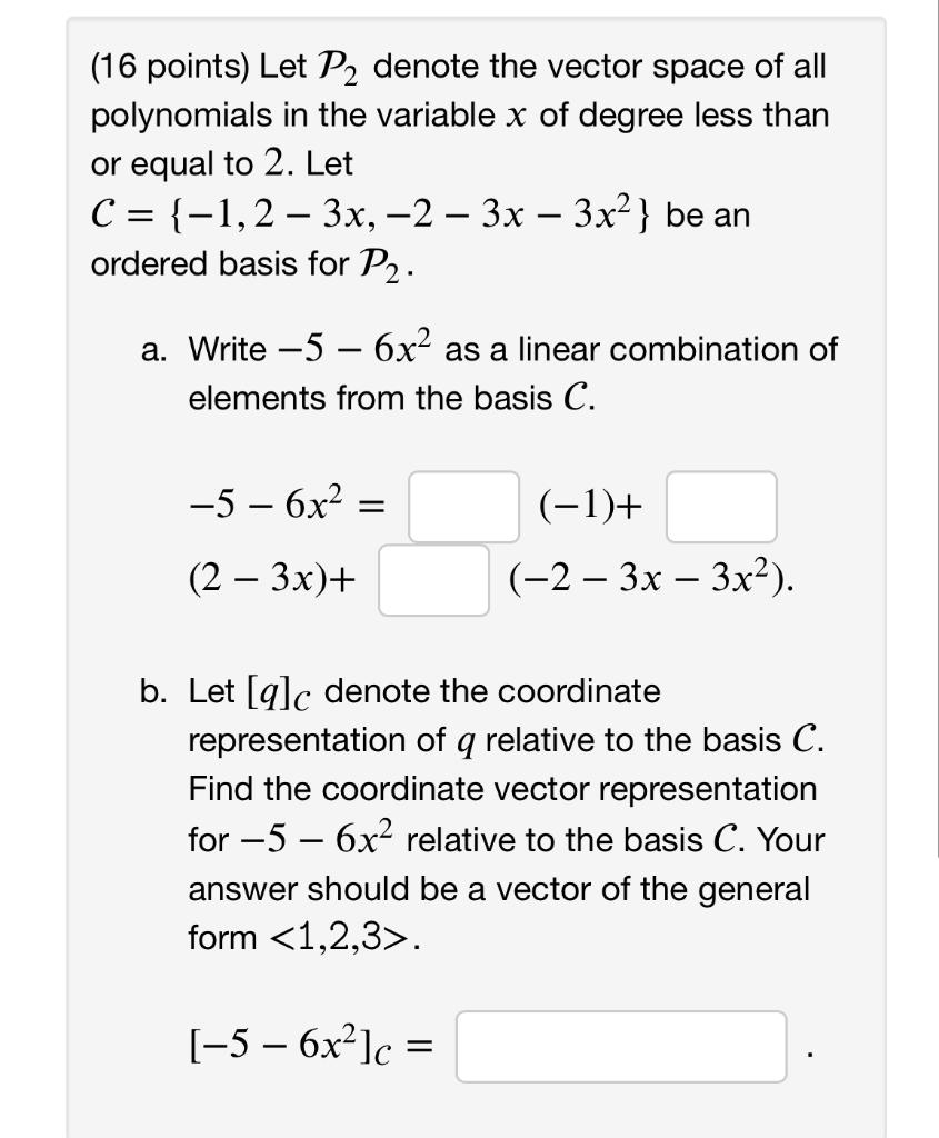Solved (16 points) Let P2 denote the vector space of all | Chegg.com