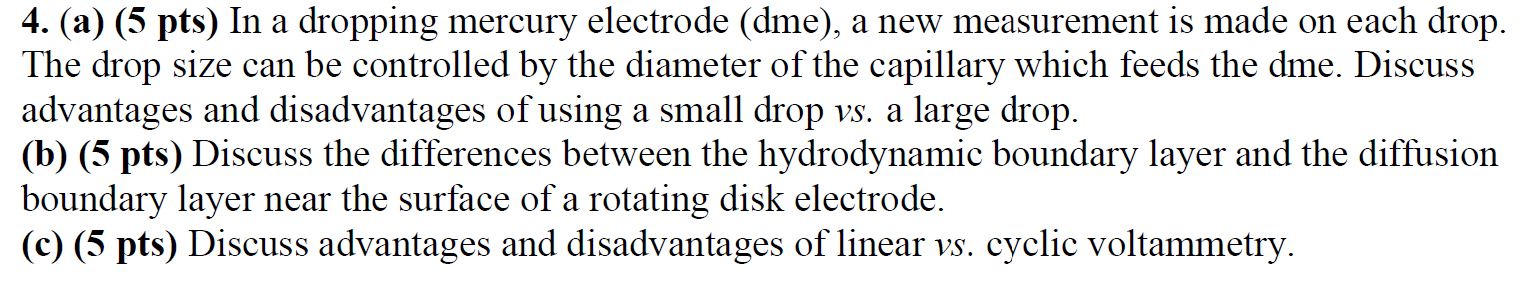 4. (a) (5 pts) In a dropping mercury electrode (dme), | Chegg.com