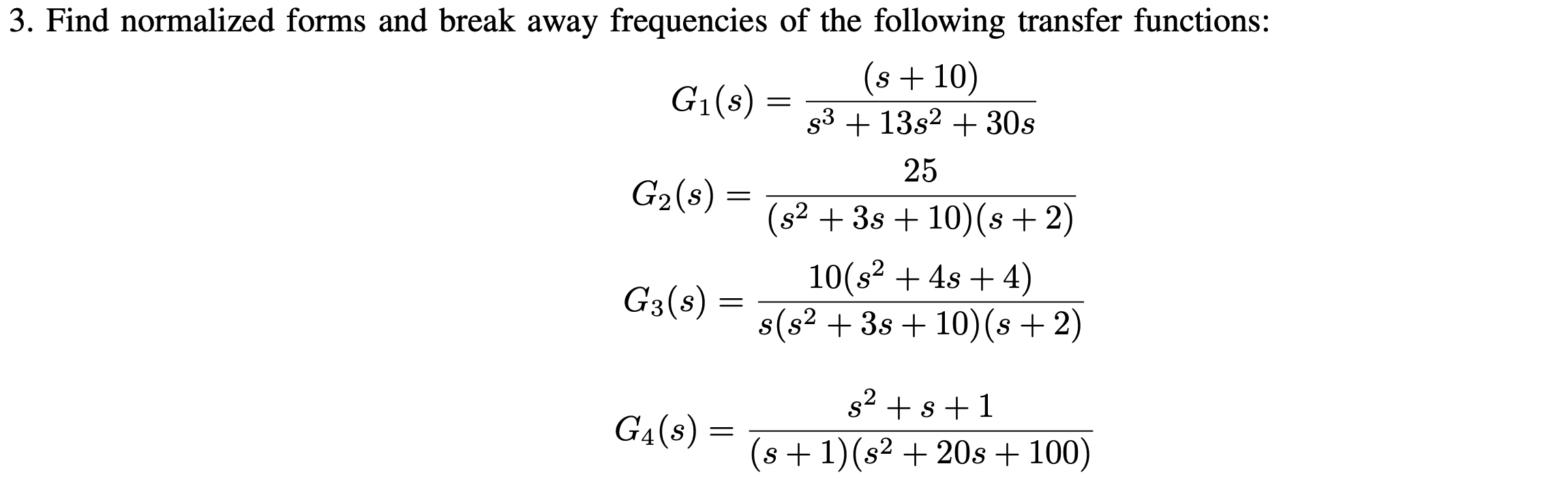 Solved 3. Find normalized forms and break away frequencies | Chegg.com