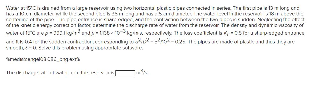 Solved Water at 15∘C is drained from a large reservoir using | Chegg.com