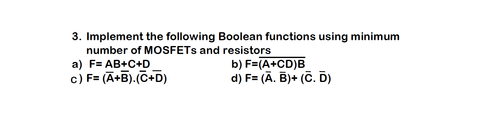 Solved 3. Implement the following Boolean functions using | Chegg.com