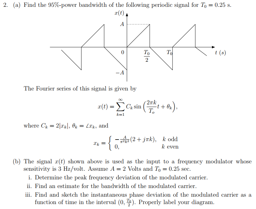 Solved (a) Find the 95\%-power bandwidth of the following | Chegg.com