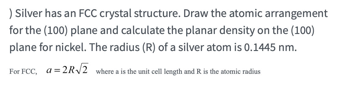 Solved ) Silver has an FCC crystal structure. Draw the | Chegg.com