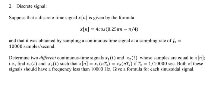 Solved 2. Discrete signal: Suppose that a discrete-time | Chegg.com