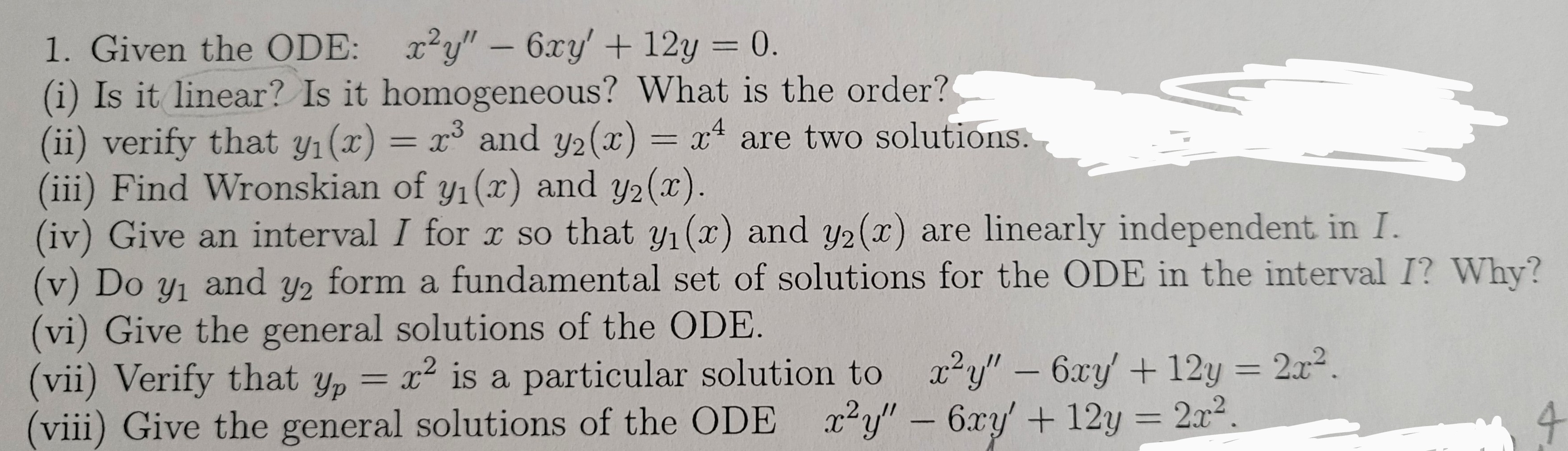 Solved 1. Given the ODE: x2y′′−6xy′+12y=0. (i) Is it linear? | Chegg.com