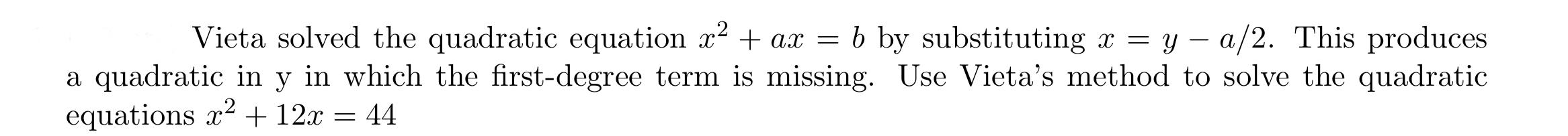 Solved Vieta solved the quadratic equation x2+ax=b by | Chegg.com
