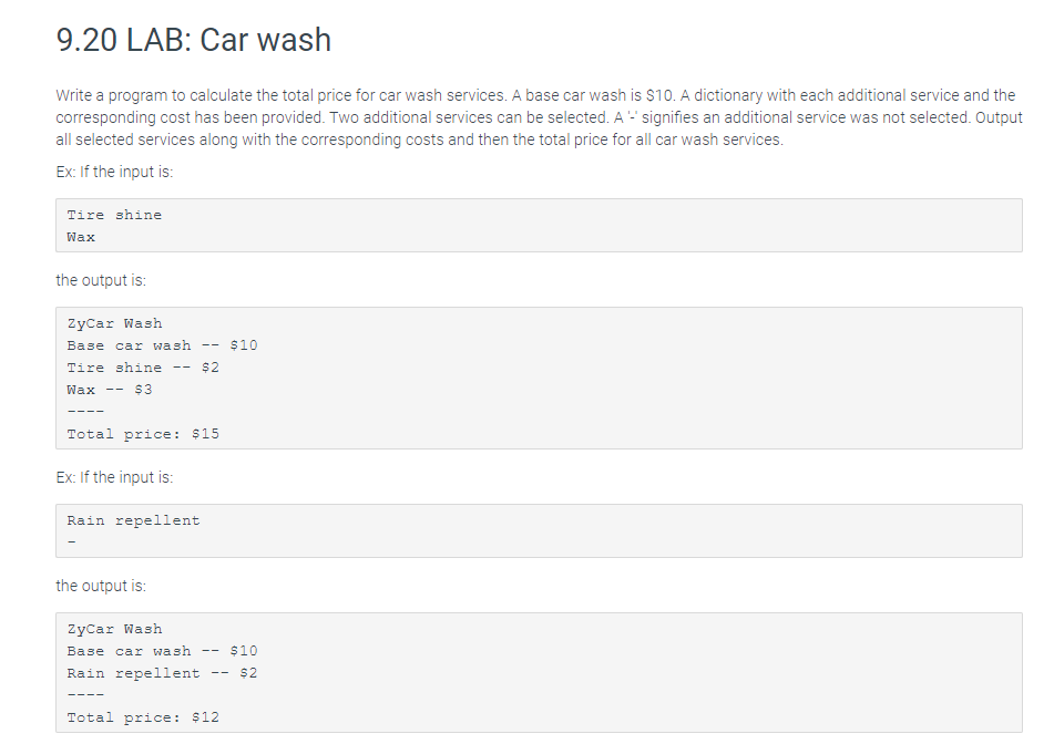 Solved 9.20 LAB: Car wash Write a program to calculate the | Chegg.com