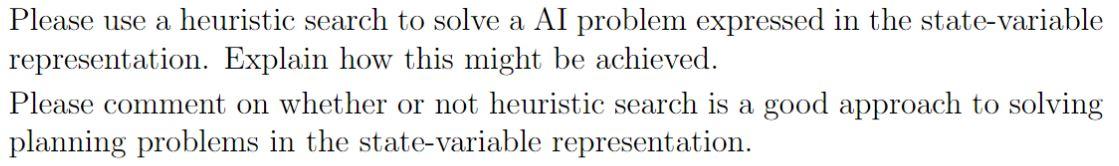 Solved Please use a heuristic search to solve a AI problem | Chegg.com