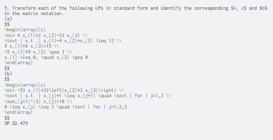 Solved 5. Transform each of the following LPs in standard | Chegg.com