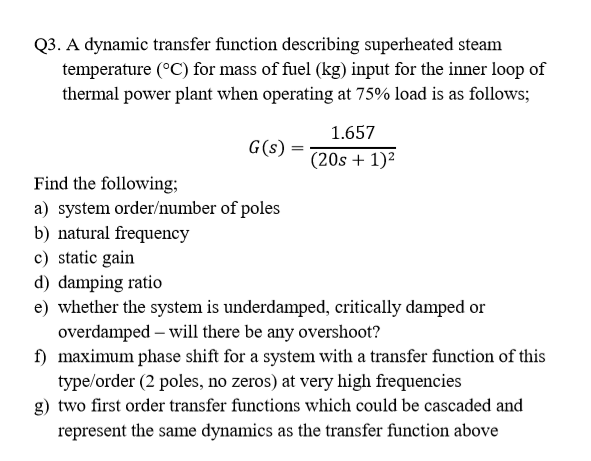 Solved Q3. A dynamic transfer function describing | Chegg.com