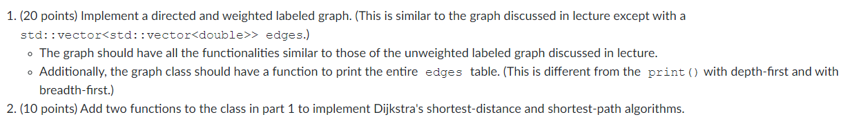 Solved 1. (20 points) Implement a directed and weighted | Chegg.com