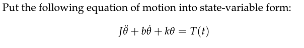 Solved Put the following equation of motion into | Chegg.com