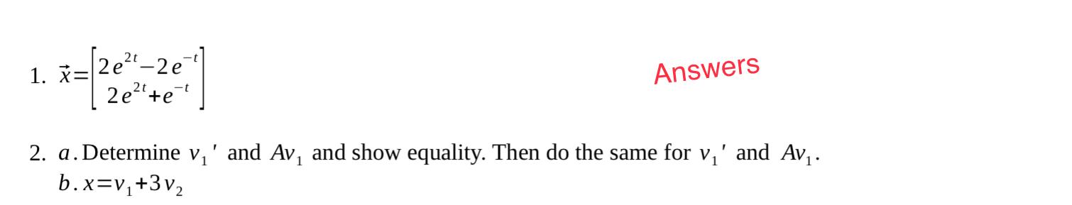 Solved 1. Solve x1′=2x2,x2′=x1+x2,x1(0)=0,x2(0)=3 2. a. Show | Chegg.com