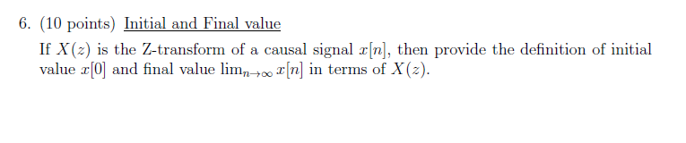 Solved 6. (10 points) Initial and Final value If X() is the | Chegg.com