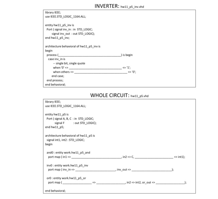 Solved 5) Complete the hierarchical VHDL code below to | Chegg.com