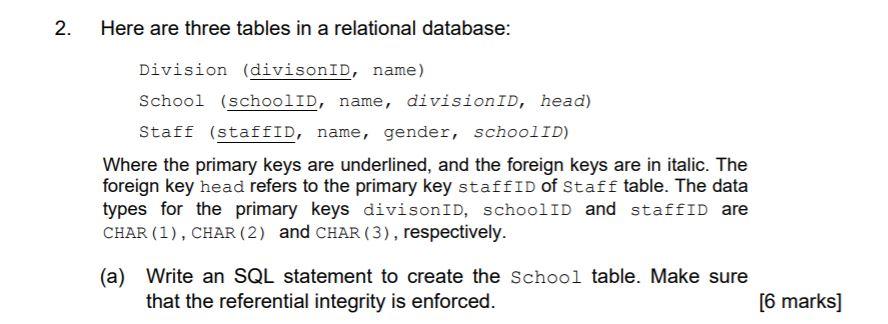 Solved 2. Here are three tables in a relational database: | Chegg.com
