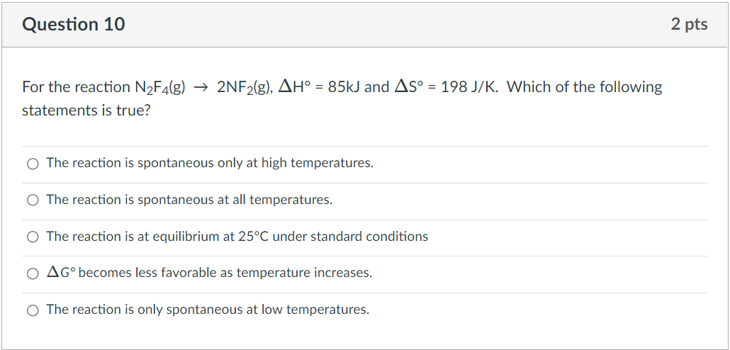 Solved Question 10 2 pts For the reaction N2F4(g) → 2NF2(g), | Chegg.com