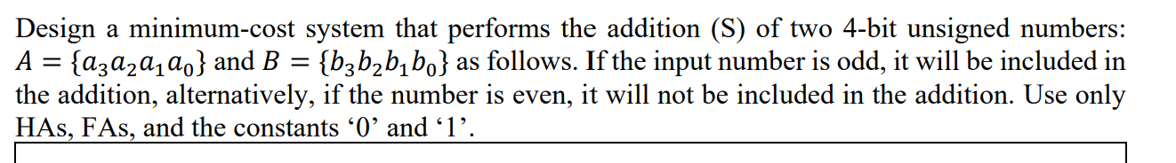 Solved Design a minimum-cost system that performs the | Chegg.com
