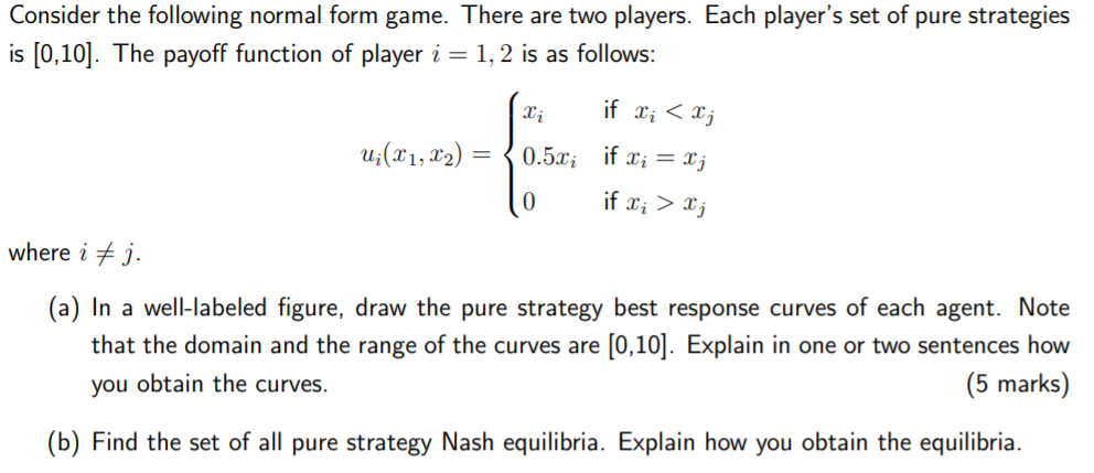 Solved Consider the following normal form game. There are | Chegg.com