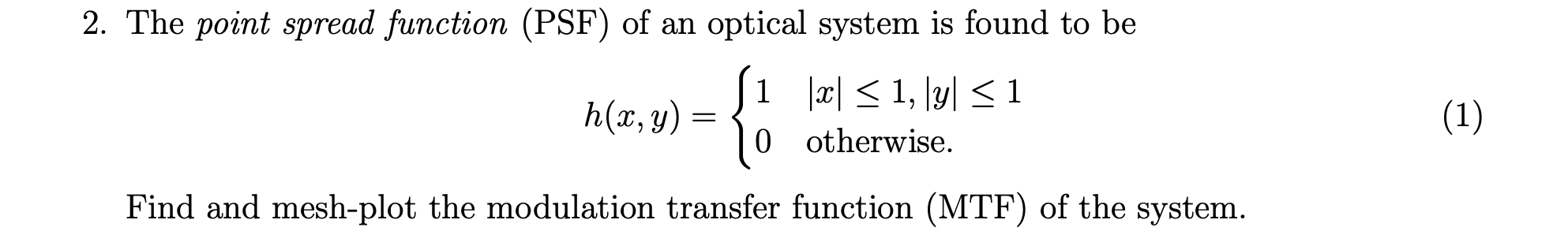 Solved 2. The point spread function (PSF) of an optical | Chegg.com