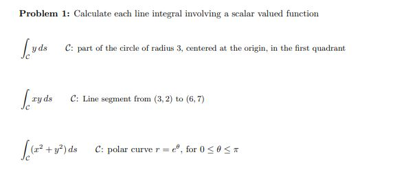 Solved Problem 1: Calculate each line integral involving a | Chegg.com