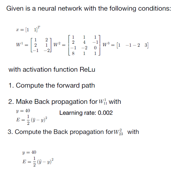 Given is a neural network with the following | Chegg.com