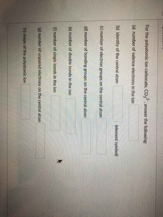 Solved For the polyatomic ion carbonate, CO3 , answer the | Chegg.com
