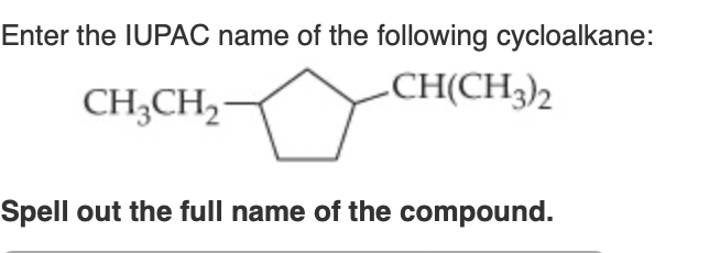 Solved Enter the IUPAC name of the following | Chegg.com