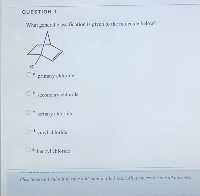 Solved QUESTION 1 What general classification is given to | Chegg.com