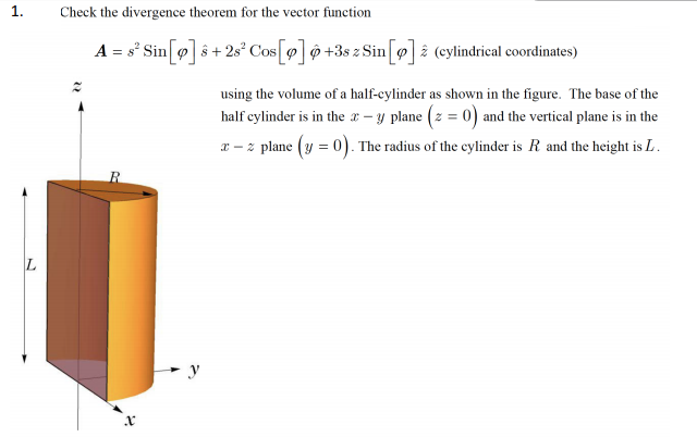 Solved Check the divergence theorem for the vector function | Chegg.com