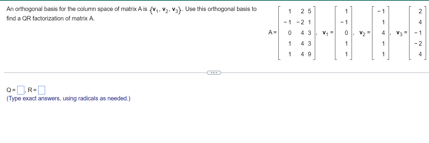 [Solved]: An orthogonal basis for the column space of matri
